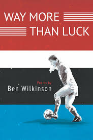 Ben Wilkinson on Poetry, Sport and Men’s Mental Health | Martyn Crucefix